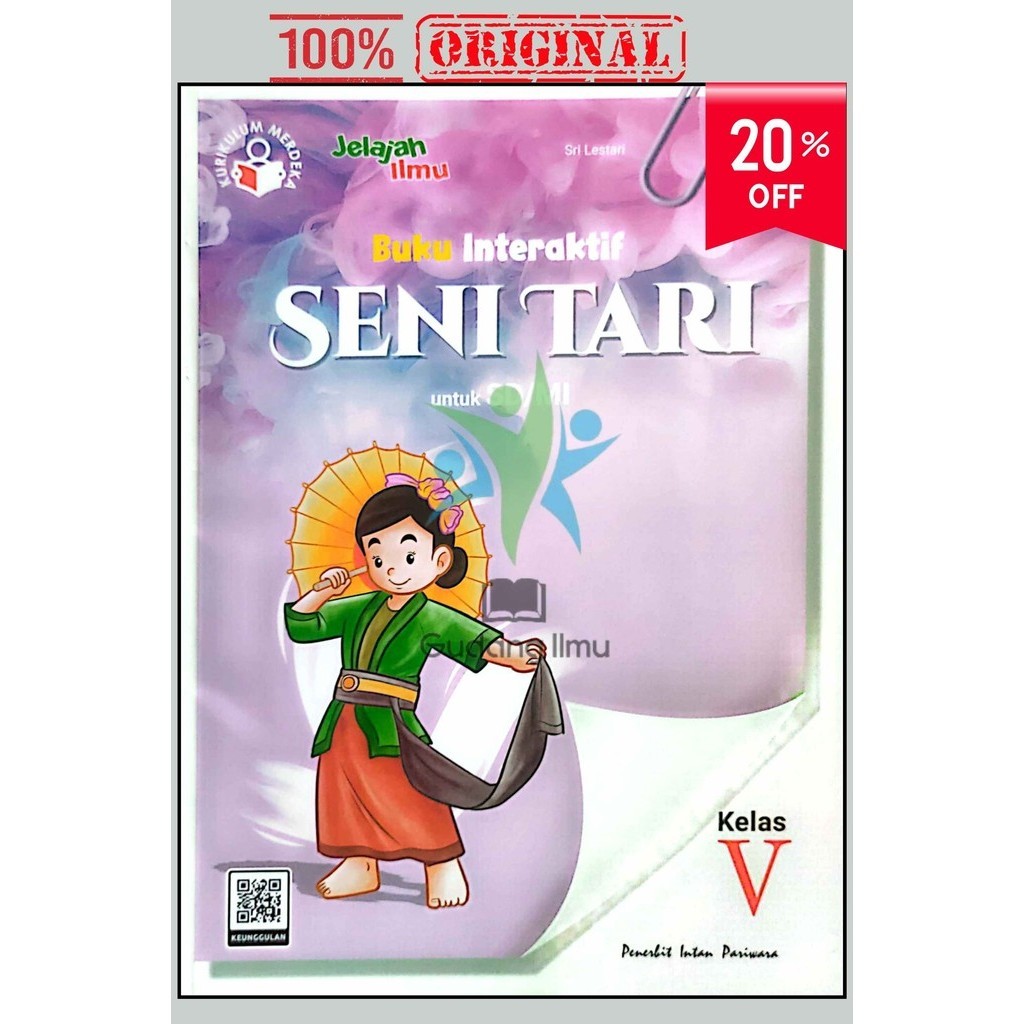 Jual Buku Interaktif Seni Tari SD/MI Kelas 5 Semester 1&2 Kurikulum Merdeka Intan pariwara Tahun ...