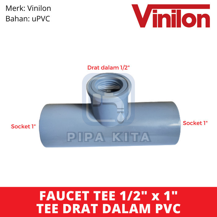 Jual Faucet Tee AW 1/2 x 1 Inch VINILON PVC Tee Drat Dalam TDD Verlop T ...