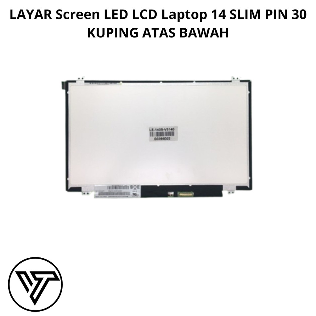 Jual LAYAR Screen LED LCD Laptop 14 SLIM PIN 30 KUPING ATAS BAWAH ...