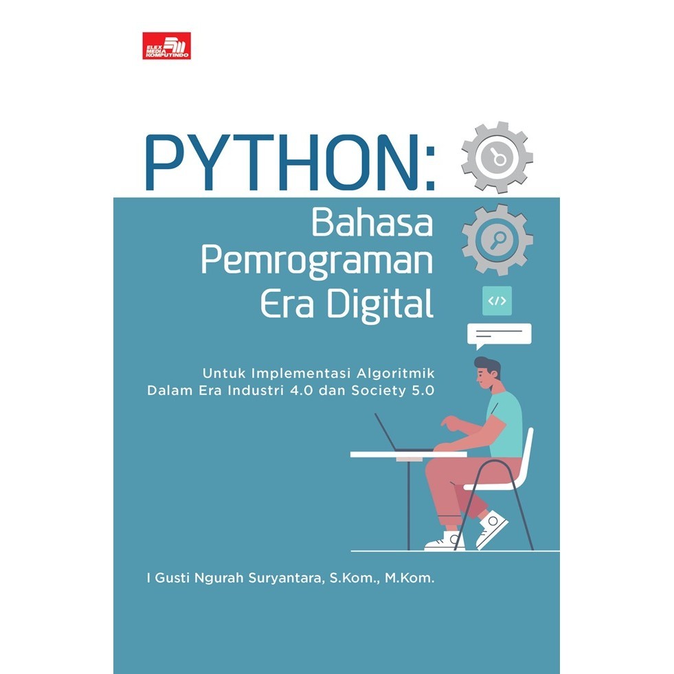Jual Python: Bahasa Pemrograman Era Digital - I Gusti Ngurah Suryantar ...