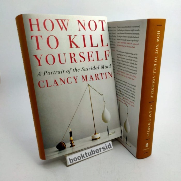 Jual Buku Import How Not to Kill Yourself: A Portrait of the Suicidal ...