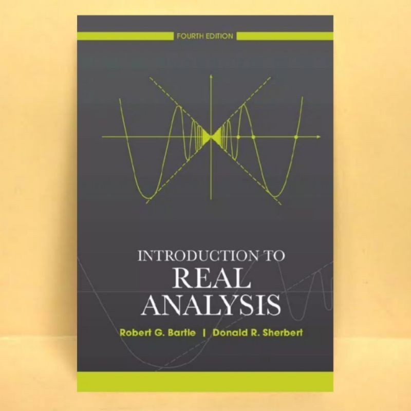 Jual Buku Introduction To Real Analysis Fourth Edition Robert G.Bartle ...