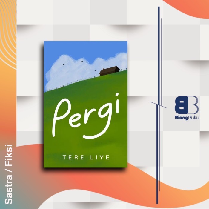 Jual Buku Novel Pergi - Tere Liye Ori Sabak Baru | Shopee Indonesia