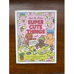Jual How to Draw Super Cute Things with Bobbie Goods!: Learn to draw ...