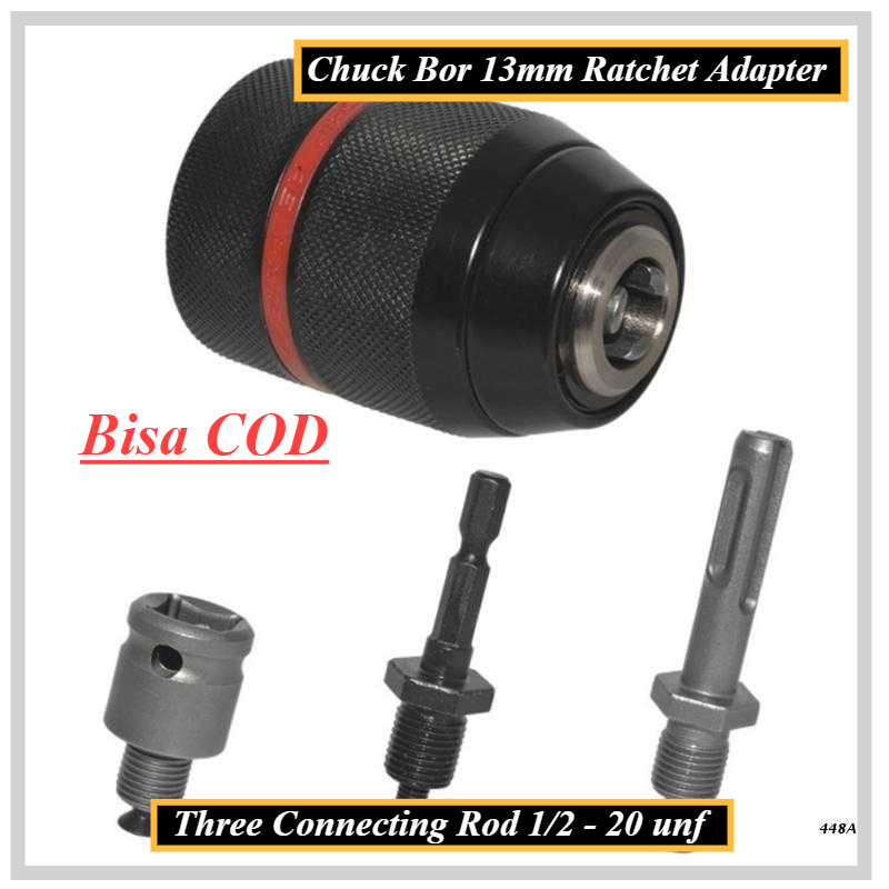 Jual Chuck Bor 13mm Ratchet Adapter Three Connecting Rod 1/2 - 20 unf ...