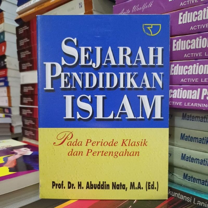 Jual Sejarah Pendidikan Islam pada periode klasik dan pertengahan by ...