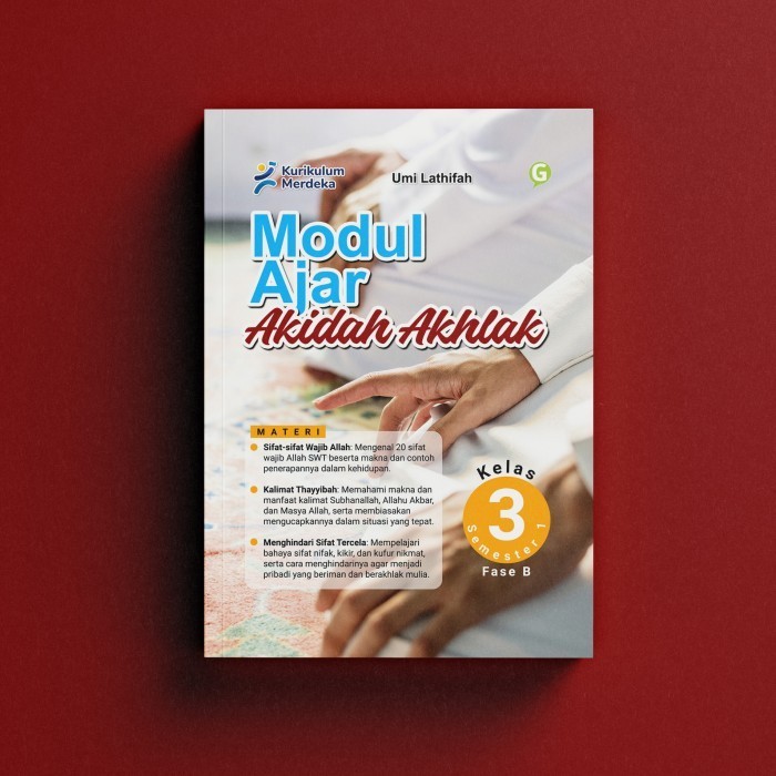 Jual buku Modul Ajar Kurikulum Merdeka Akidah Akhlak Fase B Kelas 3 Semester 1 penulis Umi ...
