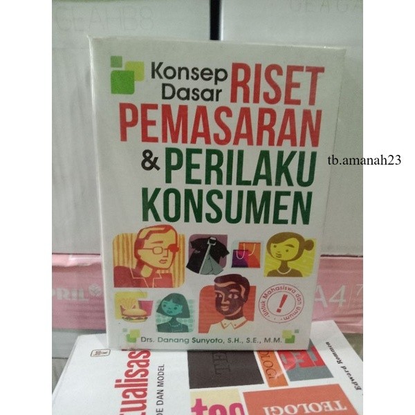 Jual Buku Konsep Dasar RISET PEMASARAN & PERILAKU KONSUMEN BY Drs. Danang Sunyoto | Shopee Indonesia
