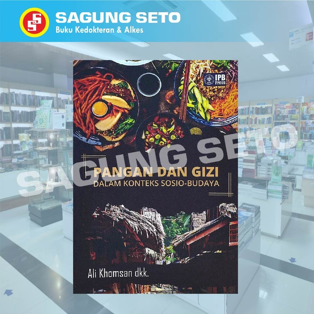 Jual BUKU PANGAN DAN GIZI DALAM KONTEKS SOSIO-BUDAYA - ALI KHOMSAN | Shopee Indonesia