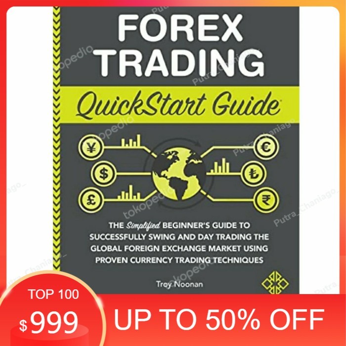Jual forex Trading QuickStart Guide by Troy Noonan | Shopee Indonesia