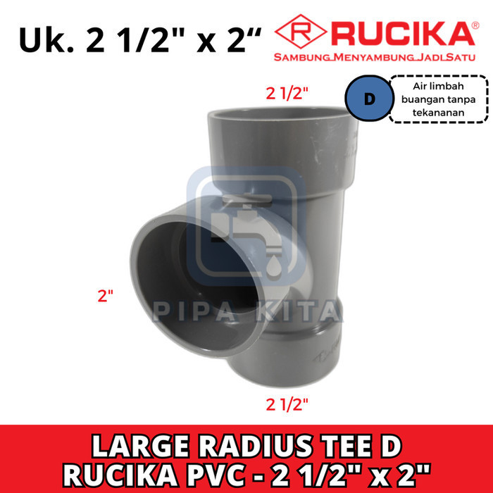 Jual Large Radius Tee D 2 1/2 x 2 Inch RUCIKA PVC TY 90 Derajat Tee Way | Shopee Indonesia