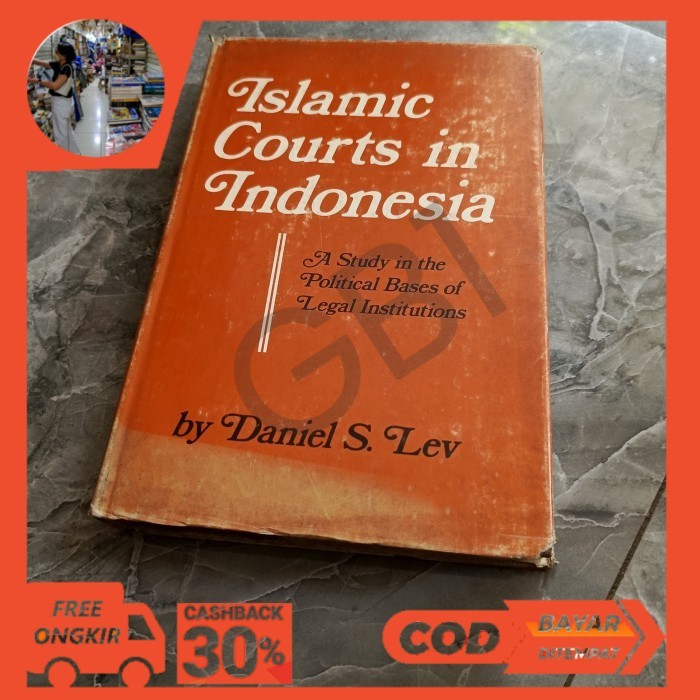 Jual Islamic Courts in Indonesia A Study in the Political Bases of ...