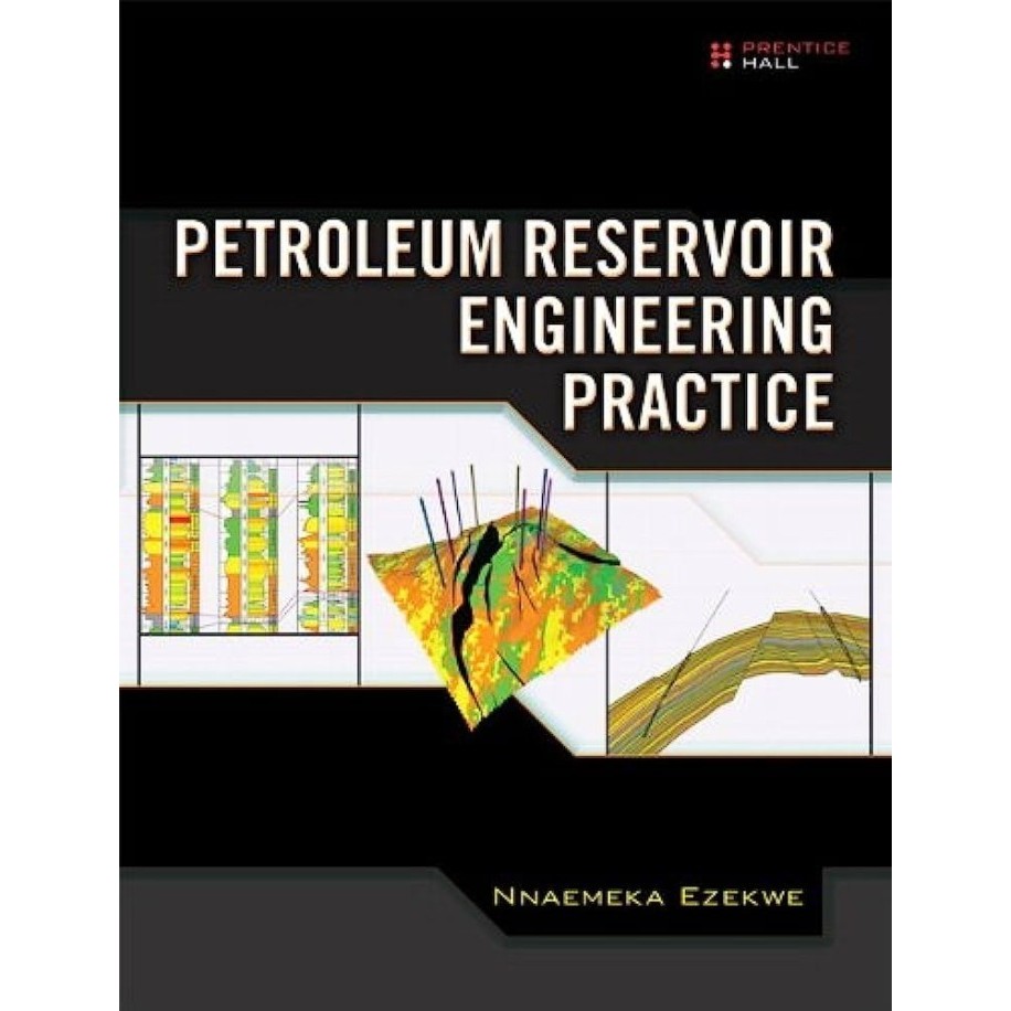 Jual Buku Baru Petroleum Reservoir Engineering Practice by Nnaemeka Ezekwe G | Shopee Indonesia