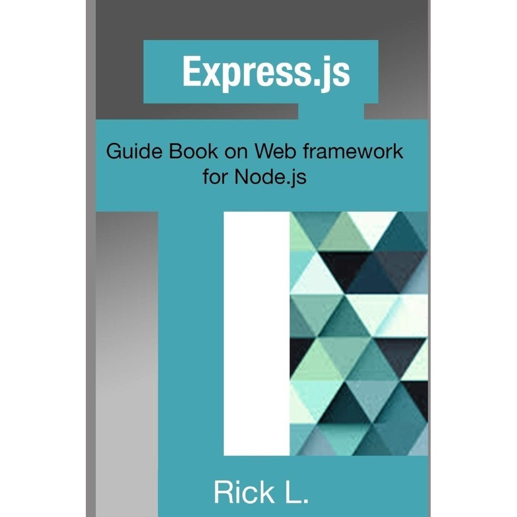 Jual Buku Baru Express.js: Guide Book on Web framework for Node.js G ...