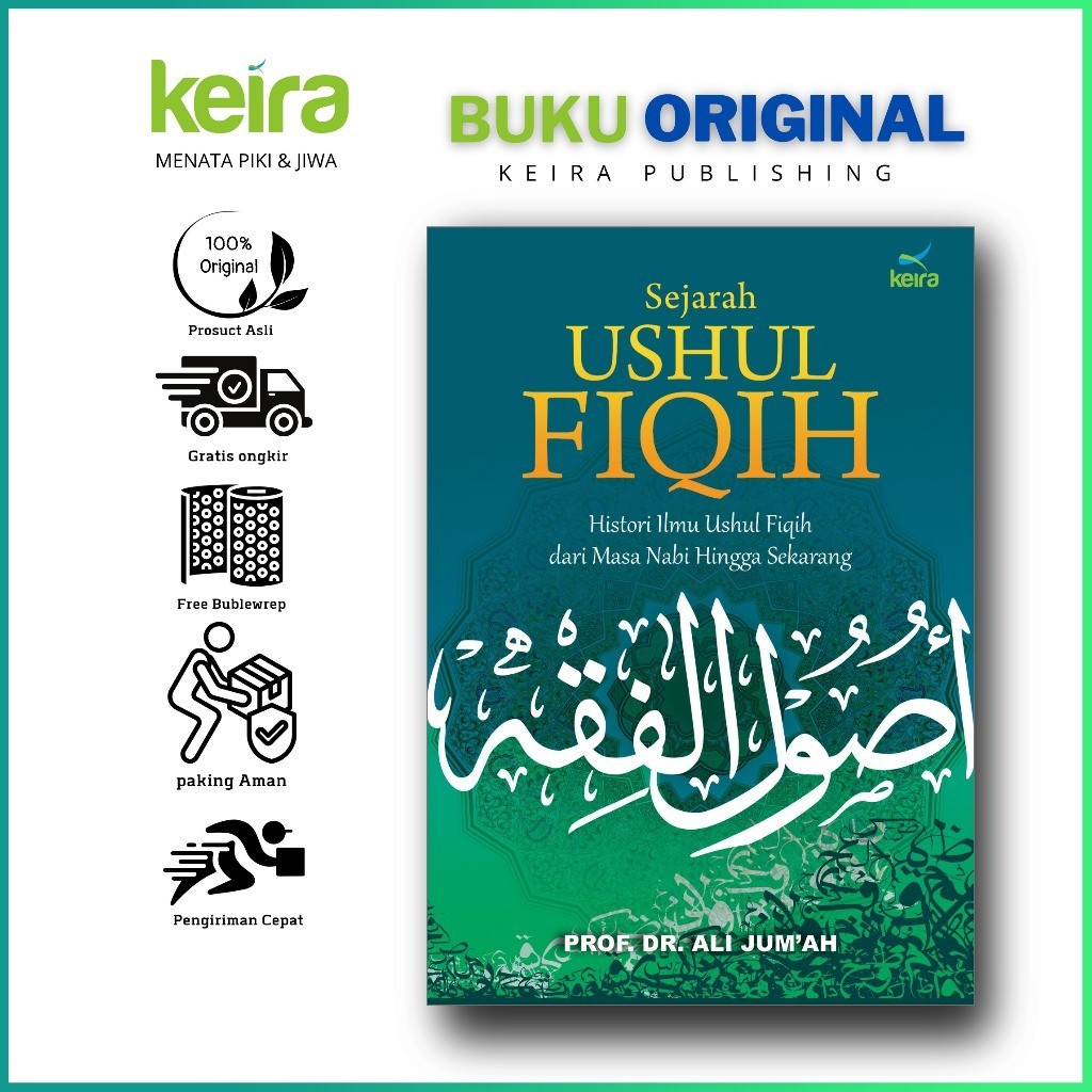 Jual KEIRA - Sejarah Ushul Fiqih; Histori Ilmu Ushul Fiqih Dari Masa ...