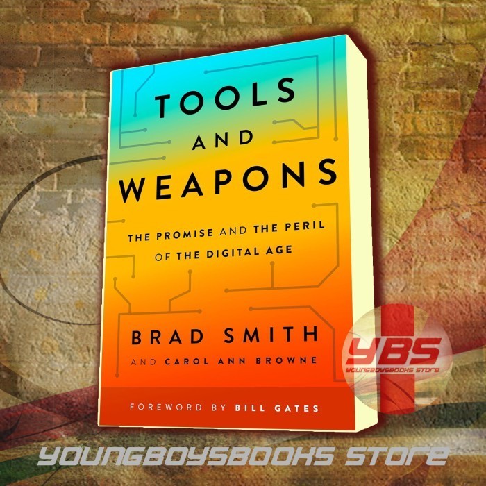 Jual Tools and Weapons: The Promise and the Peril of the Digital Age ...