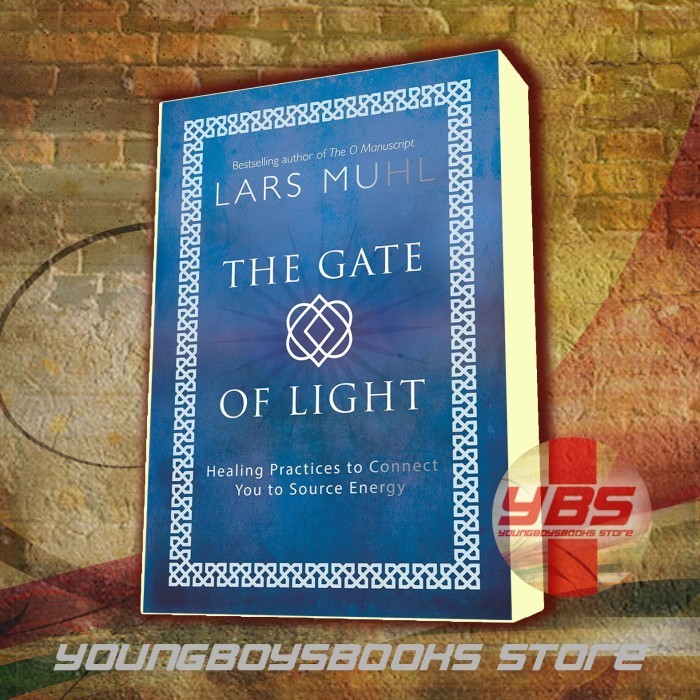 Jual The Gate of Light: Healing Practices to Connect You to Source ...