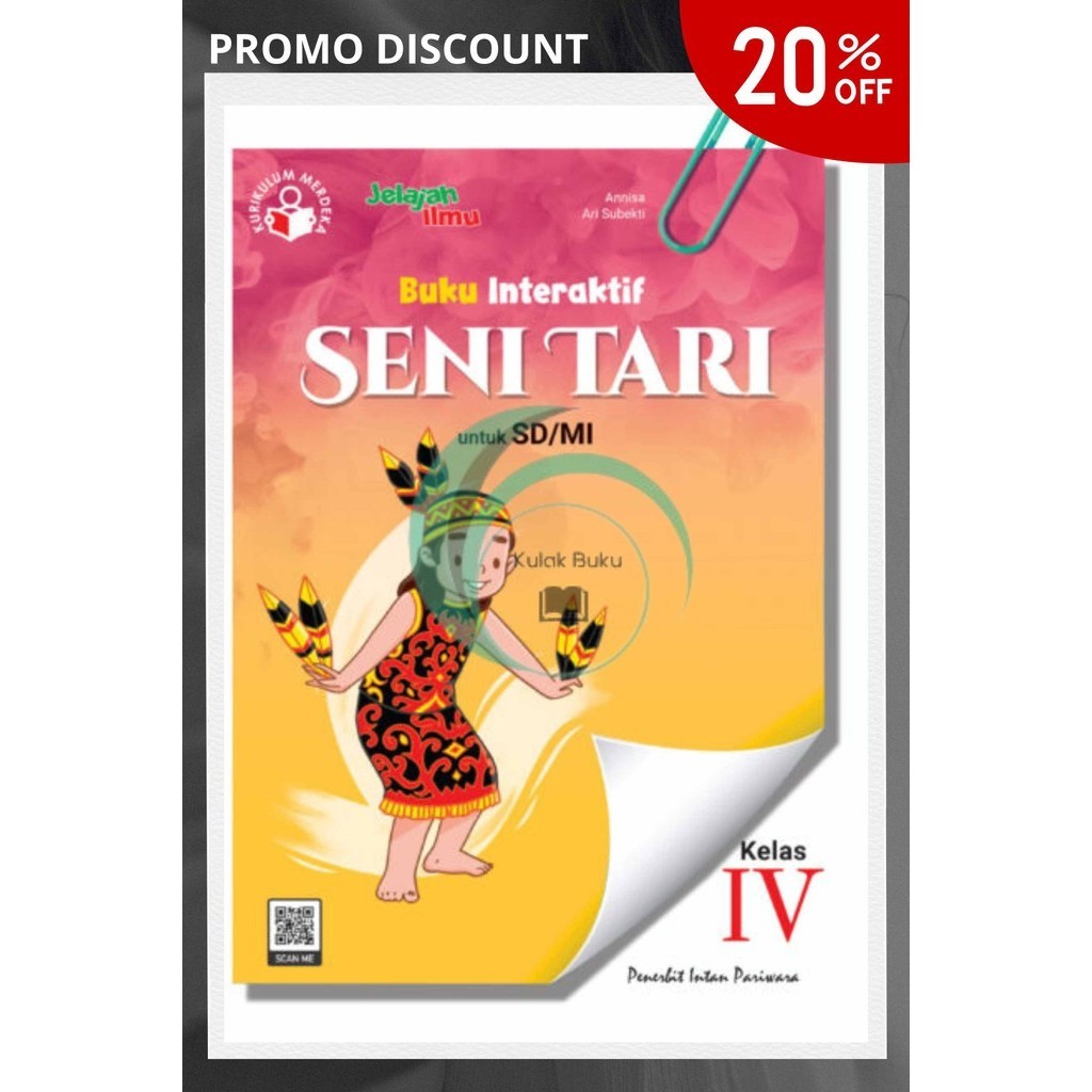 Jual BUKU PAKET INTERAKTIF SENI TARI PENDAMPING KURIKULUM MERDEKA SD KELAS 4 INTAN PARIWARA ...