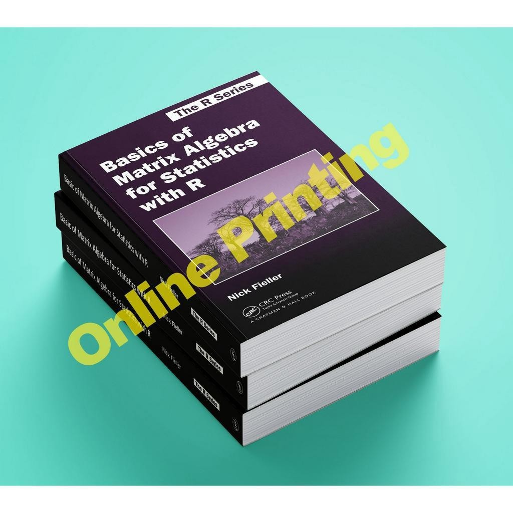 Jual Basics of Matrix Algebra for Statistics with R, Nick Fieller ...