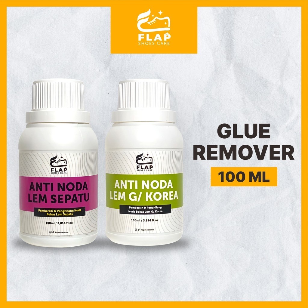 Jual Flap Shoes Care Cairan Pembersih dan Penghilang Lem Glue Remover ...