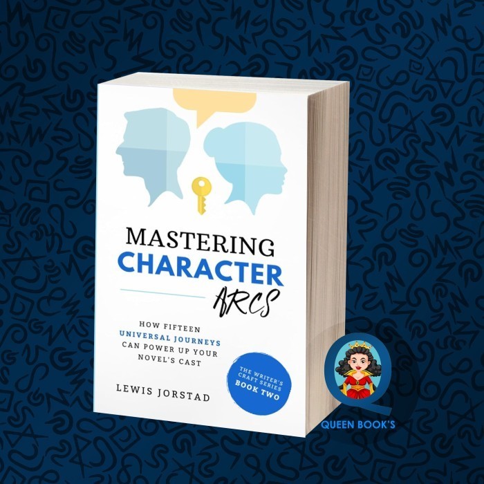 Jual Mastering Character Arcs: How Fifteen Universal Journeys Can Power Up | Shopee Indonesia