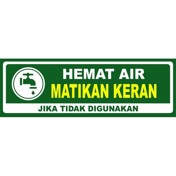 Jual STIKER AKRILIK HEMAT AIR MATIKAN KERAN Uk. 30 x 10 CM | Shopee Indonesia