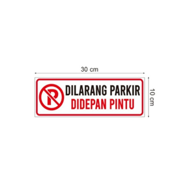 Jual Stiker Vinyl Himbauan Tanda Dilarang Parkir di depan Pintu Sign ...