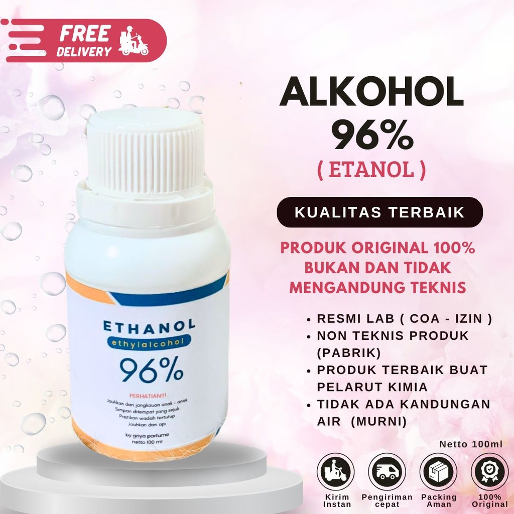 Jual ALKOHOL / ETANOL 96% & ALKOHOL / ETANOL 70% KEMASAN 100ml | Shopee ...