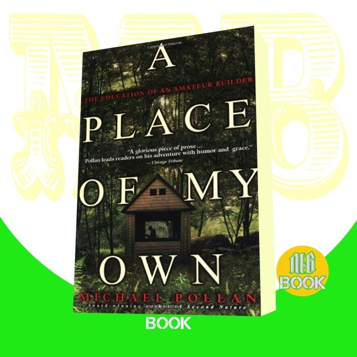 Jual A Place Of My Own The Education Of An Amateur Builder Shopee