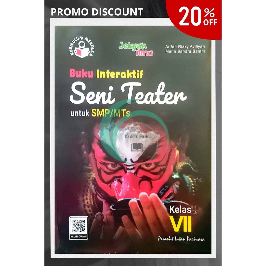 Jual BUKU PAKET INTERAKTIF SENI TEATER SMP KELAS 7 PENDAMPING KURIKULUM MERDEKA INTAN PARIWARA ...