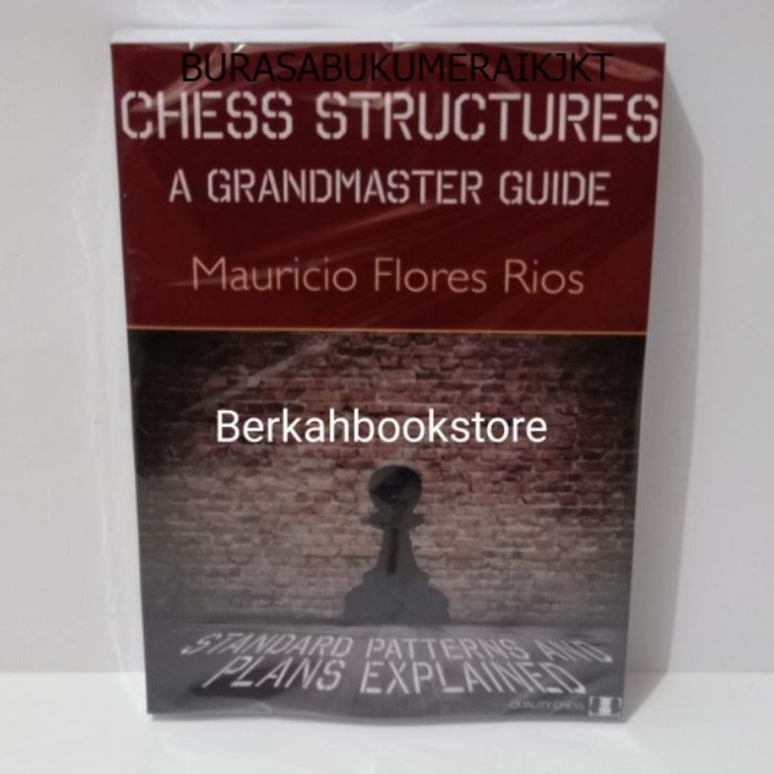 Jual Chess Structures: A Grandmaster Guide by Mauricio Flores Rios ...