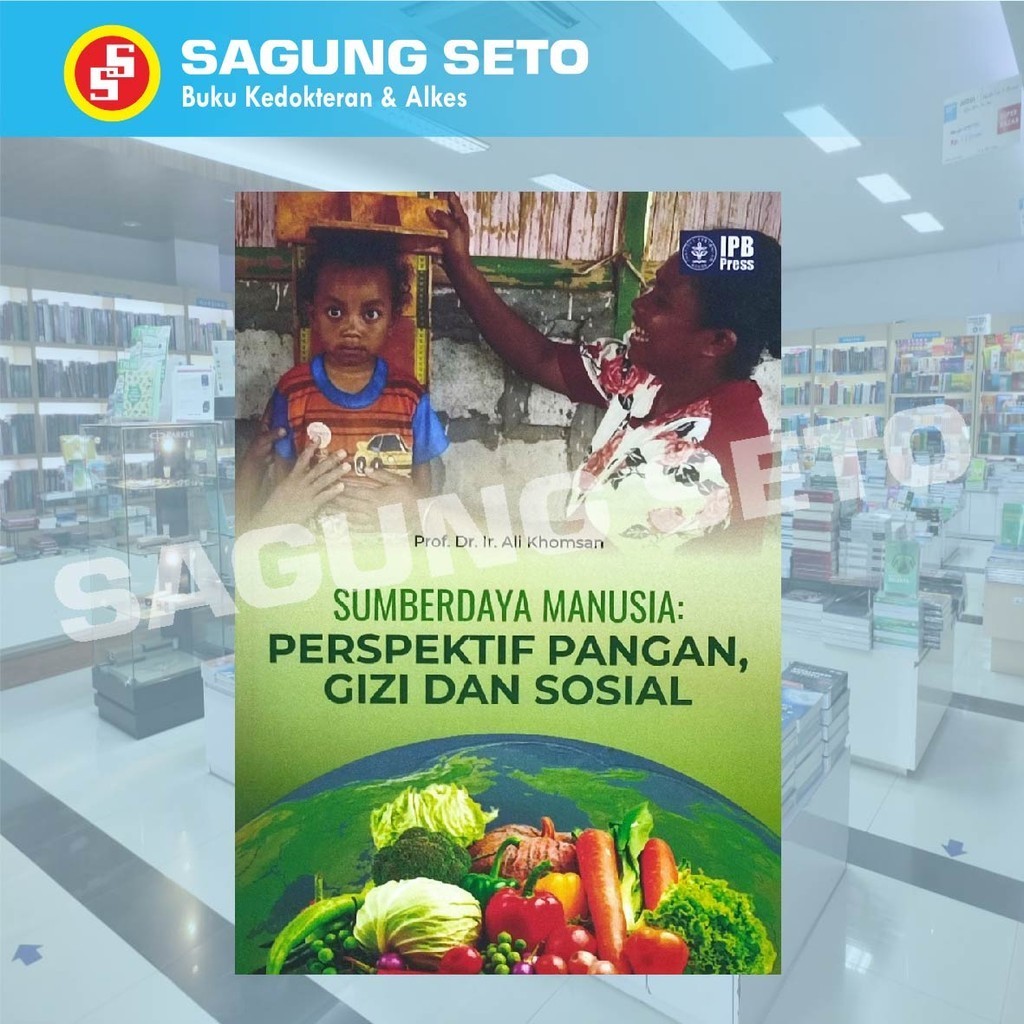 Jual BUKU SUMBERDAYA MANUSIA PERSPEKTIF PANGAN GIZI DAN SOSIAL -ALI KHOMSAN | Shopee Indonesia