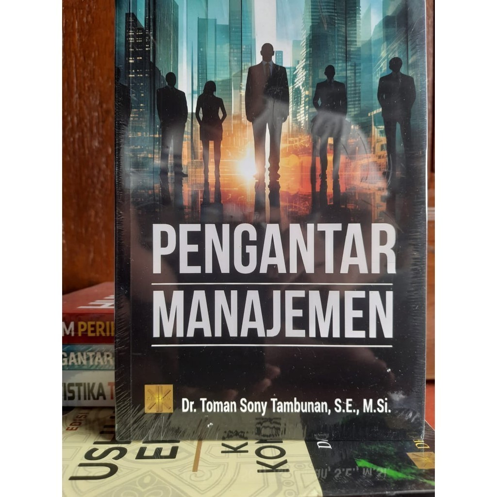 Jual PENGANTAR MANAJEMEN- Dr. Toman Sony Tambunan #P | Shopee Indonesia