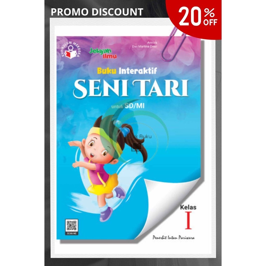 Jual BUKU PAKET INTERAKTIF SENI TARI PENDAMPING KURIKULUM MERDEKA SD KELAS 1 INTAN PARIWARA ...