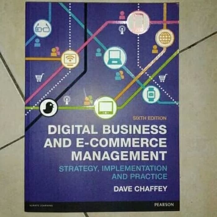 Jual BUKU DIGITAL BUSINESS AND E COMMERCE MANAGEMENT DAVE CHAFFEY 6TH 6 ...