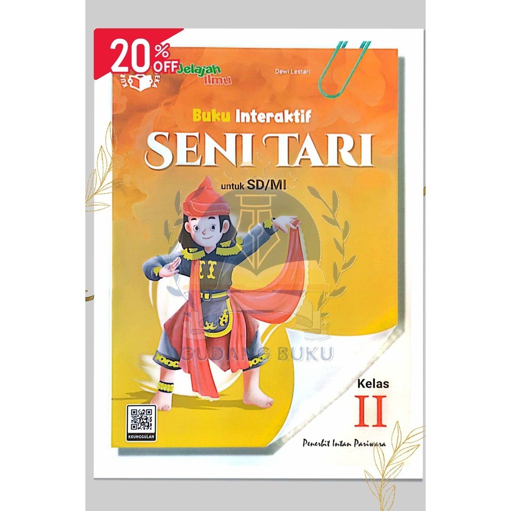 Jual Buku interaktif Seni Tari Kelas 2 SD/MI Kurikulum Merdeka Intan pariwara Tahun 2024 ...