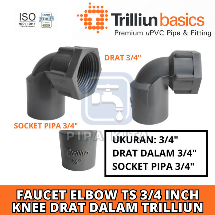 Jual Faucet Elbow TS 3/4 INC TRILLIUN AW PVC Knee Drat Dalam Knie Keni ...