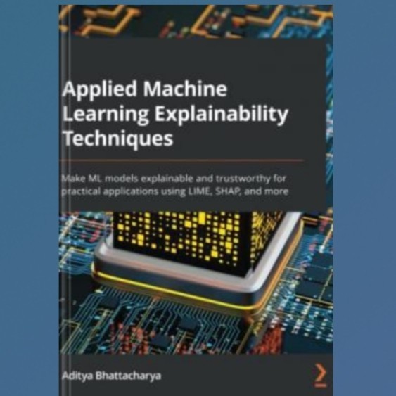 Jual Buku Applied Machine Learning Explainability Techniques | Shopee Indonesia