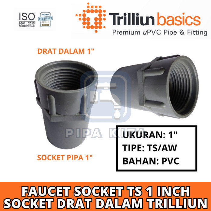 Jual Faucet Socket TS 1 Inch TRILLIUN PVC Sock Sok Drat Dalam SDD 1 Dim ...