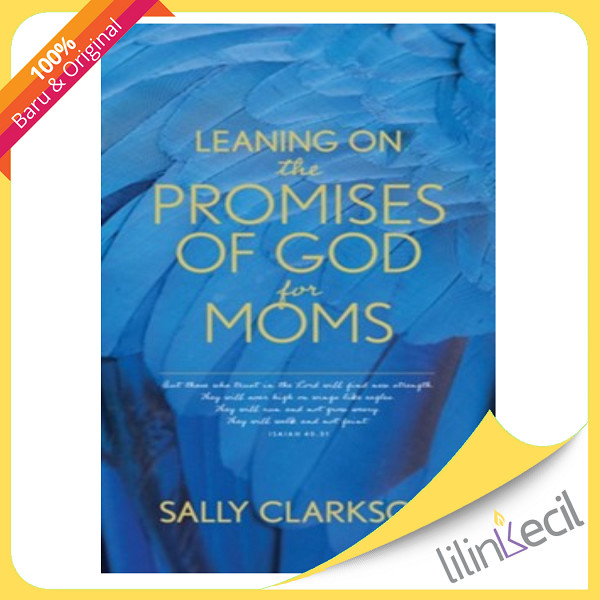 Jual Buku Leaning on the Promises of God for Moms - Sally Clarkson ...