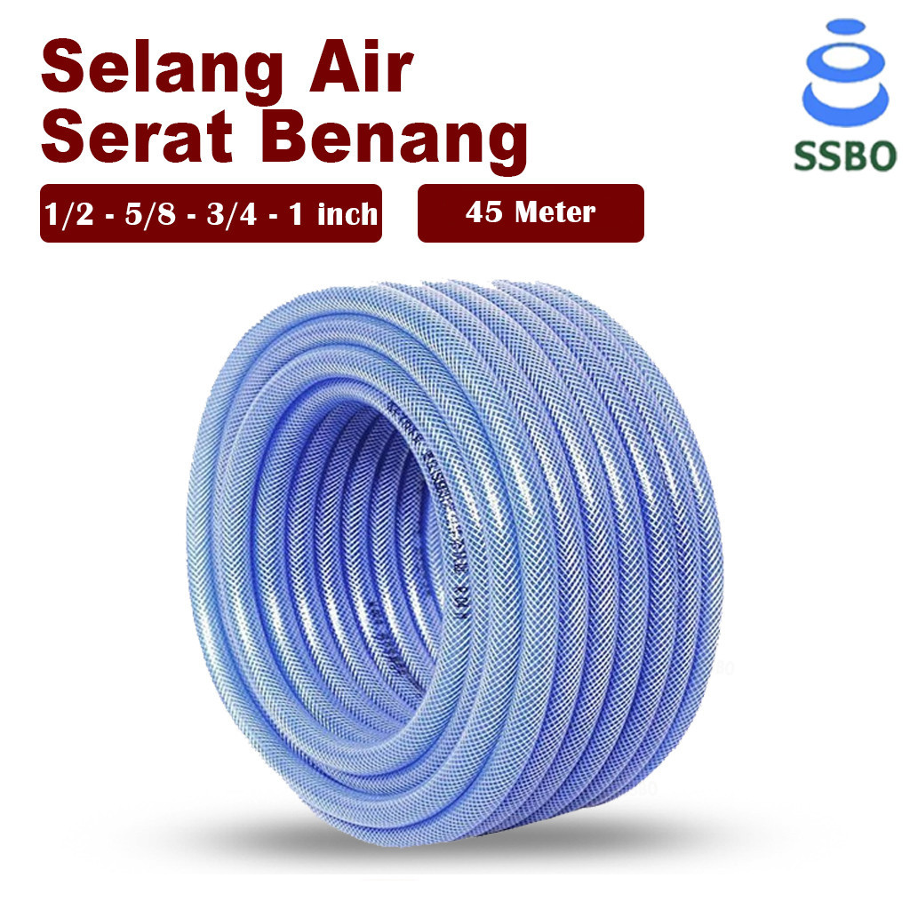 Jual SSBO Selang Air 45 Meter Selang Air Serat Benang Transparan Selang ...