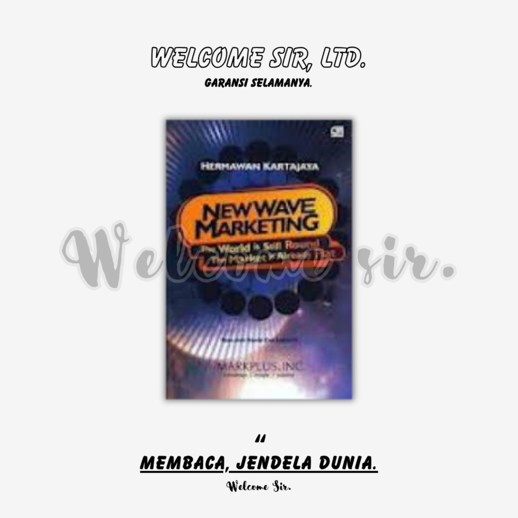Jual NEW WAVE MARKETING ; The world is still round the market is ...