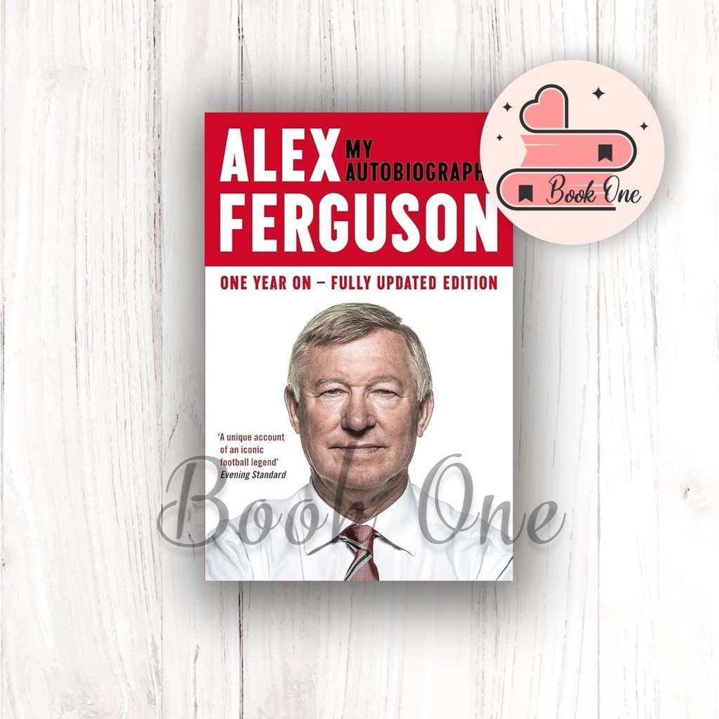 Jual Alex Ferguson: My Biography - Alex Ferguson (English) | Shopee ...