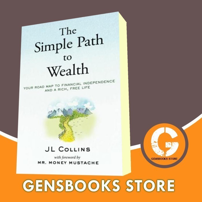 Jual The Simple Path to Wealth: Your road map to financial independence ...