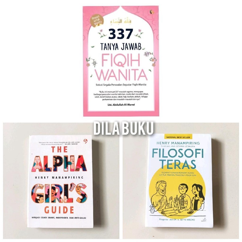 Jual 1 PAKET 3 BUKU : 337 TANYA JAWAB FIQIH WANITA + THE ALPHA GIRLS GUIDE + FILOSOFI TERAS Soft ...