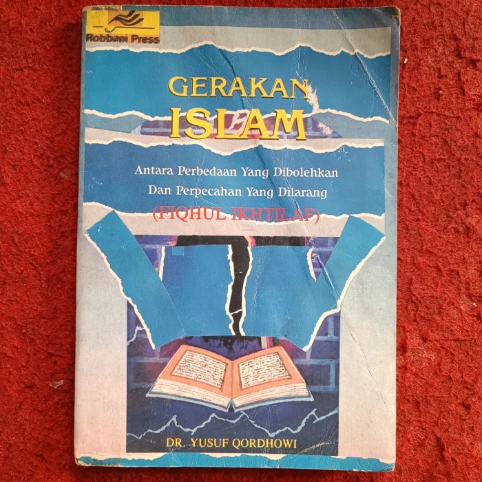 Jual GERAKAN ISLAM Antara Perbedaan Yang Dibolehkan Dan Perpecahan Yang Dilarang, Diterjemahkan ...