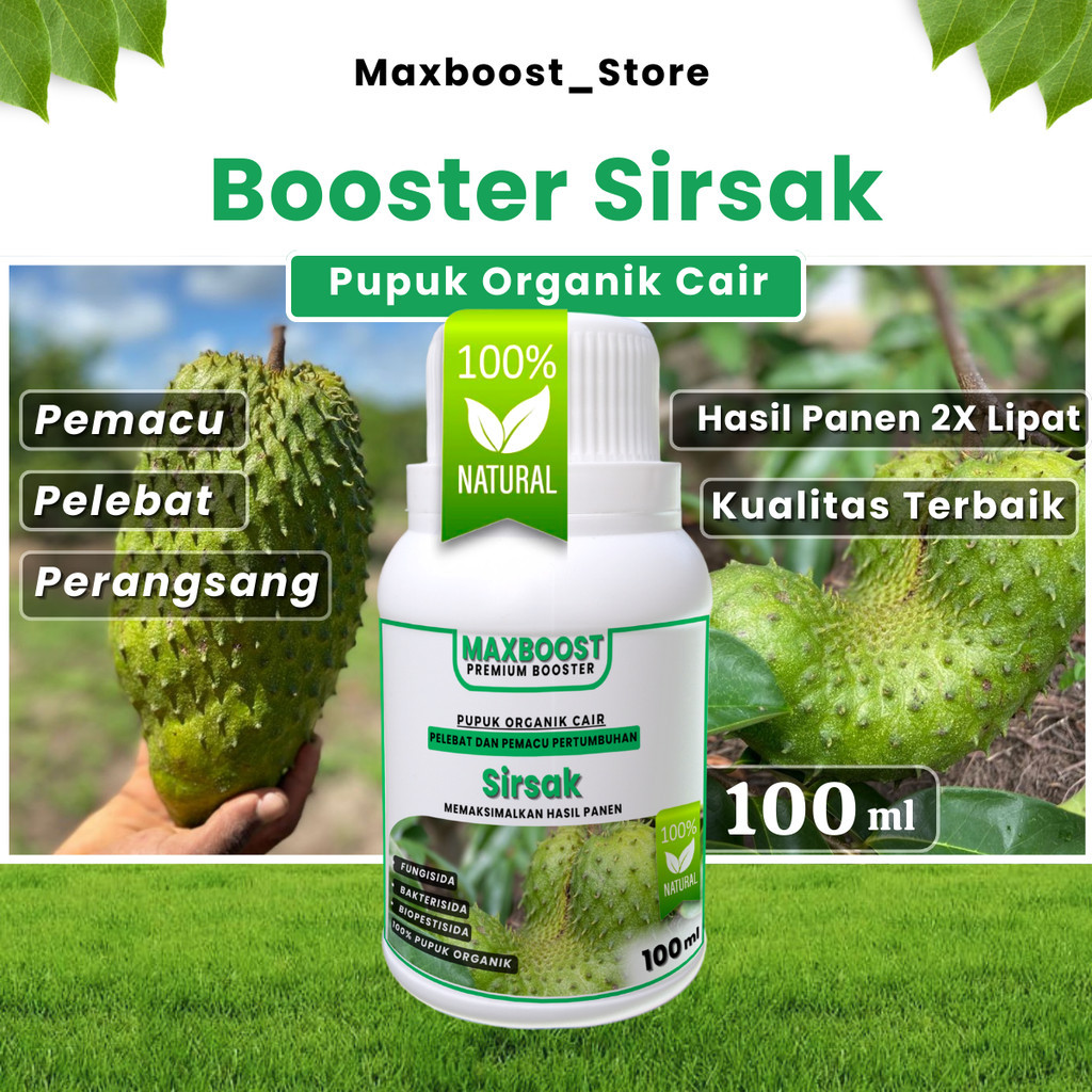 Jual Booster Cair SIRSAK Pupuk Organik Cair Tanaman Sirsak, Poc Kompos Melebatkan Secara ...