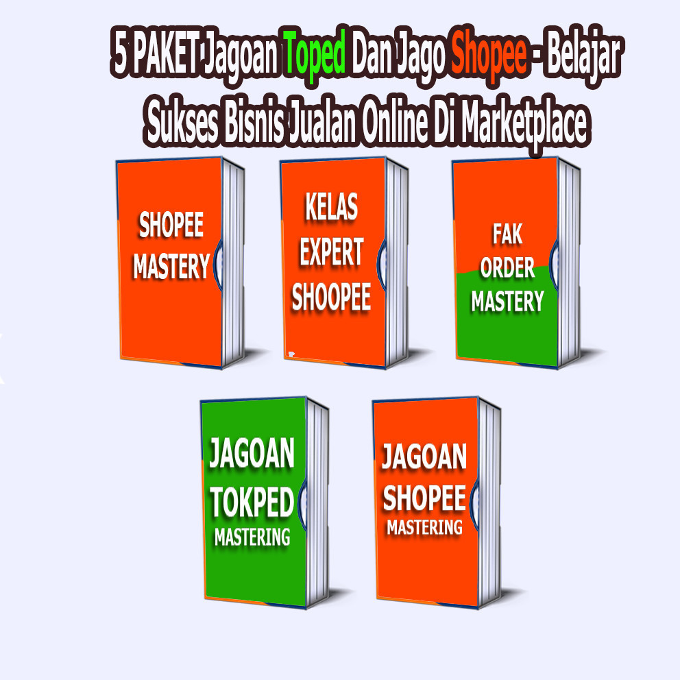 Jual 6 PEKET Jagoan Toped Dan Jago Shopee - Belajar Sukses Bisnis Jualan Online Di Marketplace ...