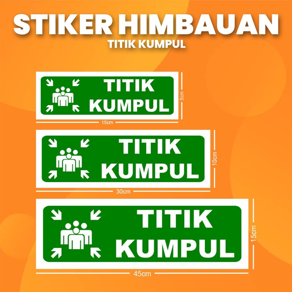 Jual Stiker K3 Titik Kumpul / Sticker HSE Safety Sign Assembly Point ...