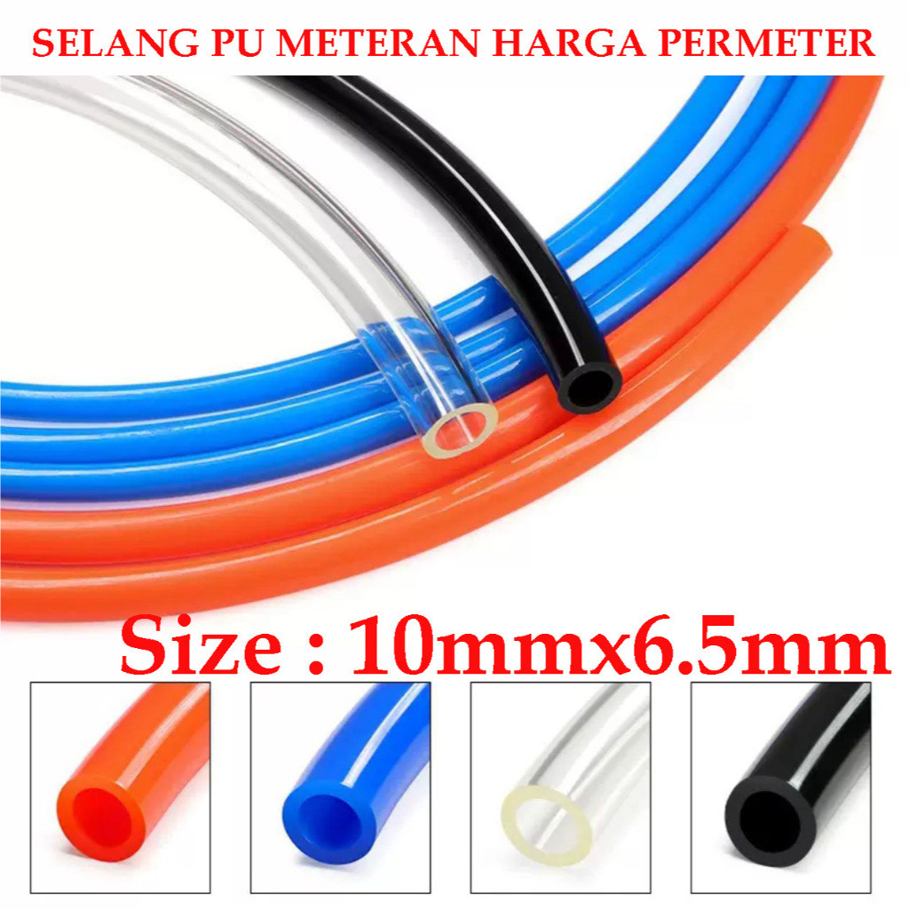 Jual Selang Angin PU 10mm x 6,5 mm Harga Permeter | Shopee Indonesia
